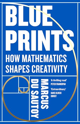Blueprints: How Mathematics Shapes Creativity - dbbooks
