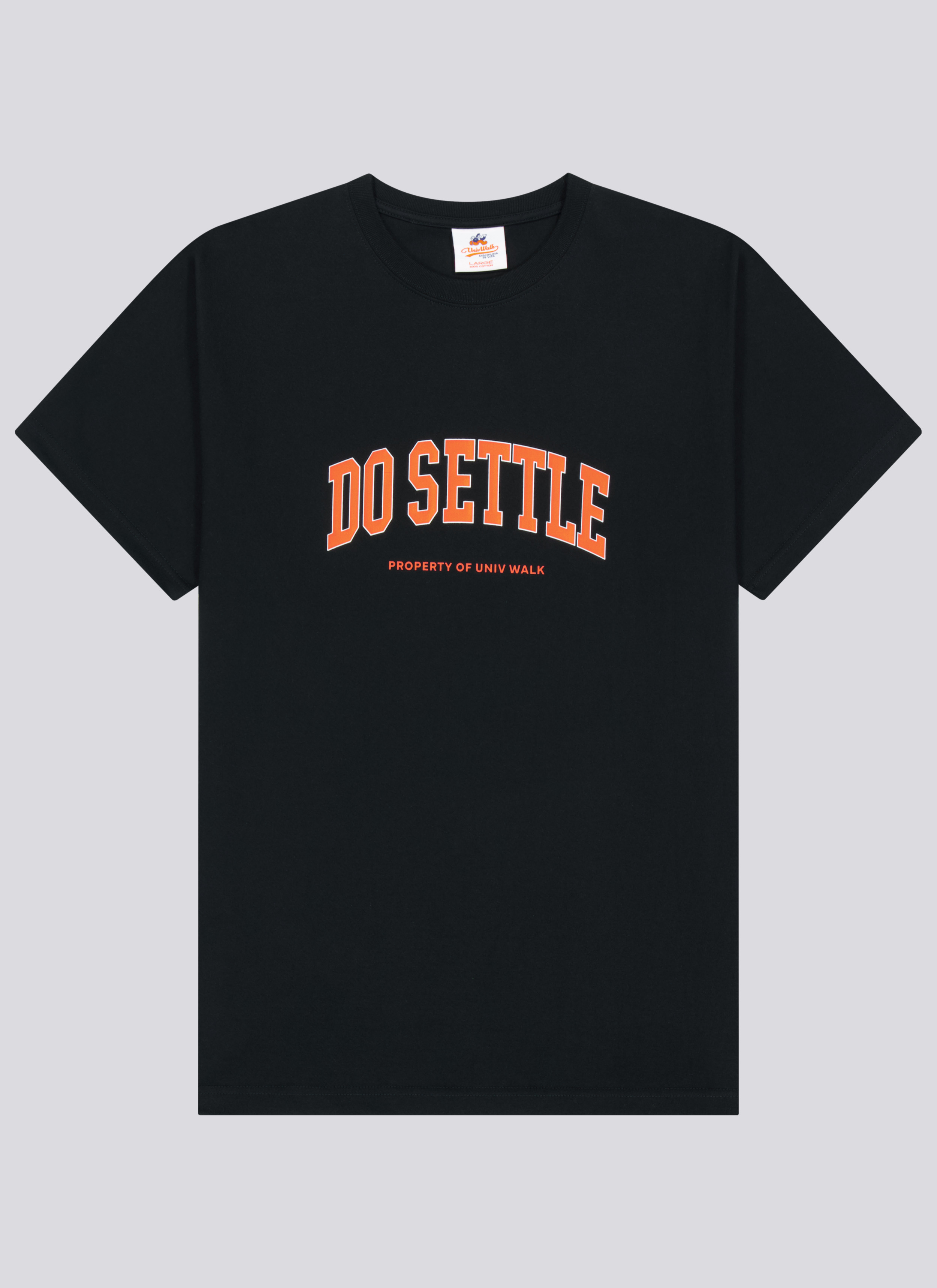 Univ Walk | Nonwashing DO SETTLE T-Shirt